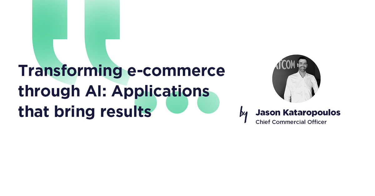 Transforming e-commerce through AI: Applications that bring results ...